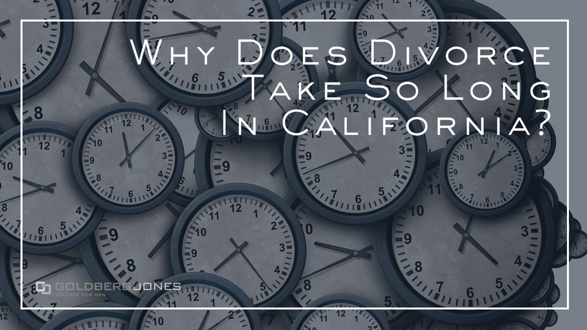How Long Does It Take To Get Divorced In California How Long Does It Take To Get Divorced In California