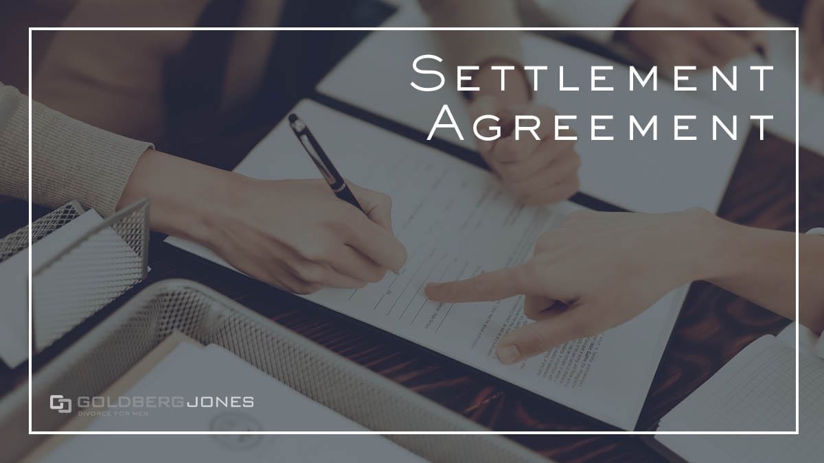 Settlement Agreements | Divorce Attorneys For Men