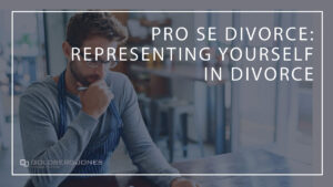 Pro Se: A Closer Look At DIY Divorce In California | Goldberg Jones